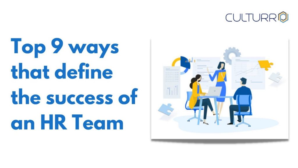 Top 9 Ways that Define the Success of an HR Team - Culturro